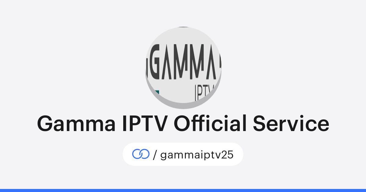 Gamma IPTV Official Service (/gammaiptv25) · solo.to