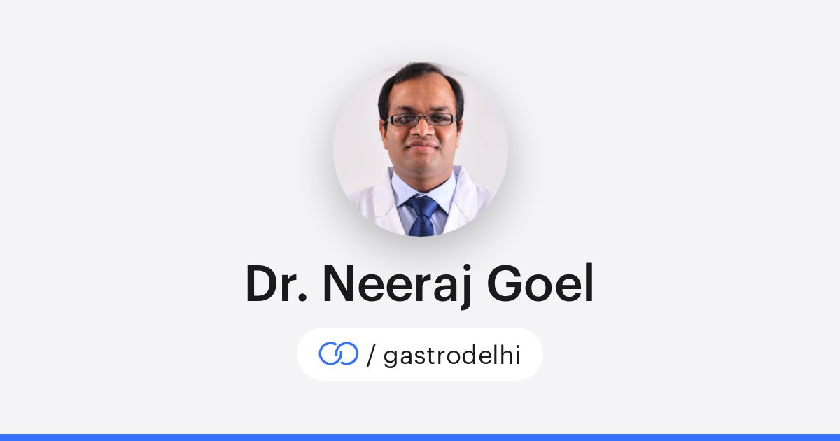 Dr. Neeraj Goel (/gastrodelhi) · solo.to