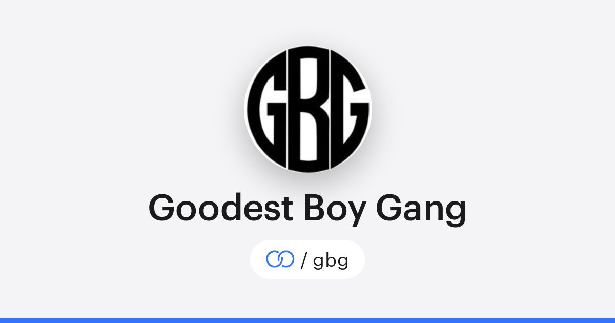 Goodest Boy Gang (/gbg) · solo.to