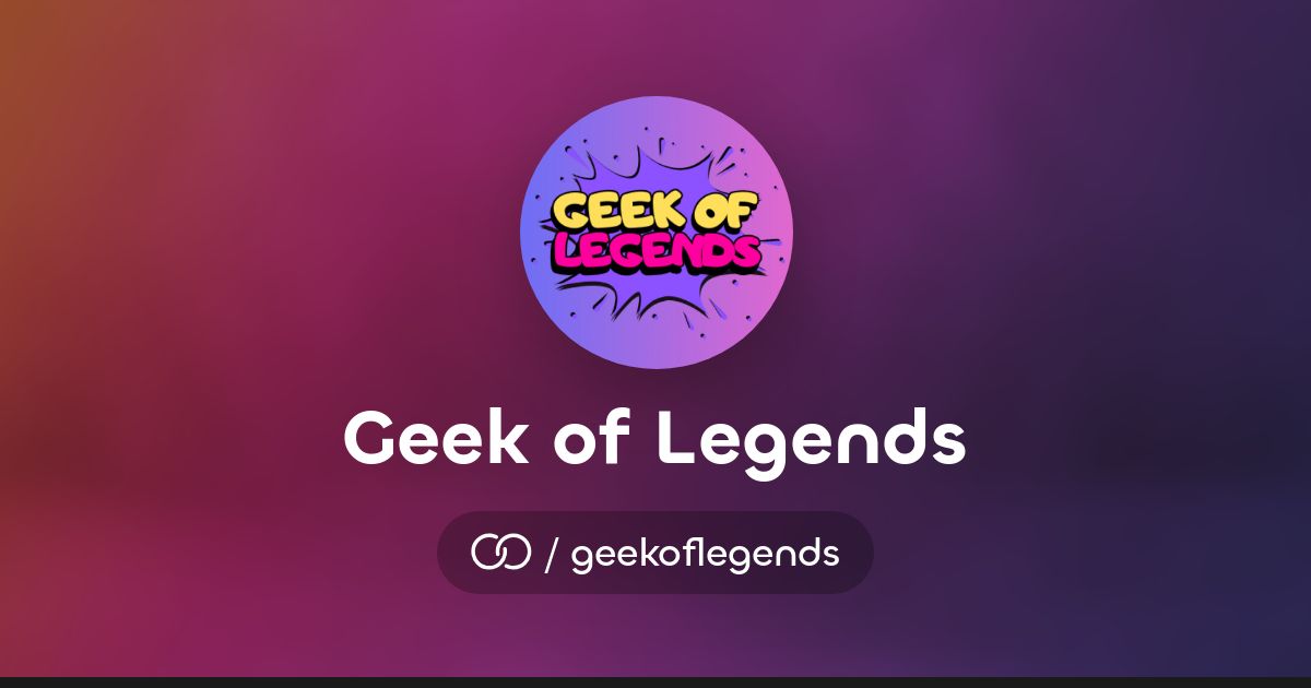 Geek of Legends (/geekoflegends) · solo.to