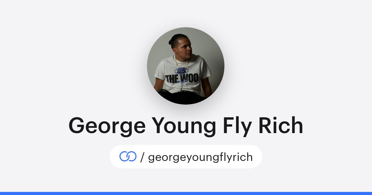 George Young Fly Rich (/georgeyoungflyrich) · solo.to