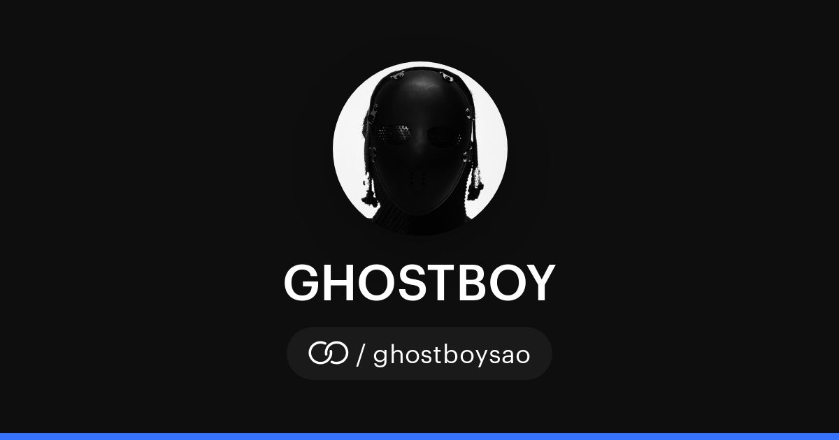 GHOSTBOY (/ghostboysao) · solo.to