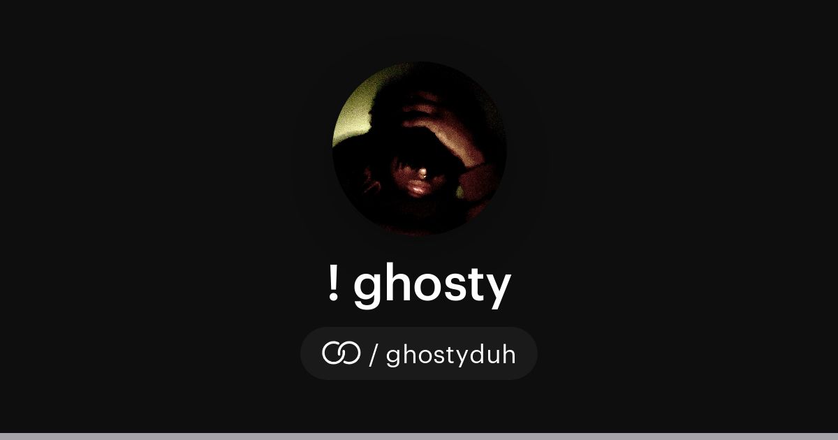 ! ghosty (/ghostyduh) · solo.to