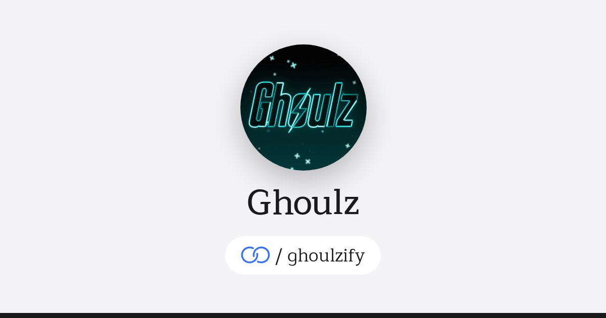 Ghoulz (/ghoulzify) · solo.to