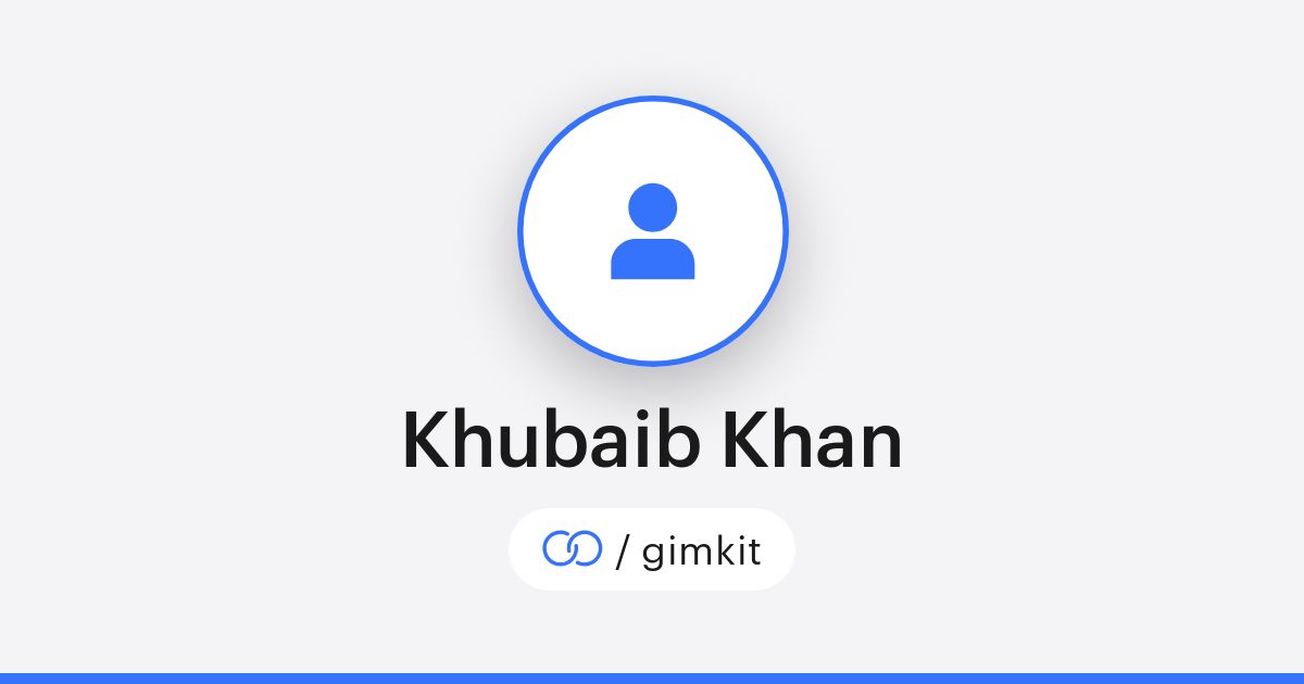Khubaib Khan (/gimkit) · solo.to