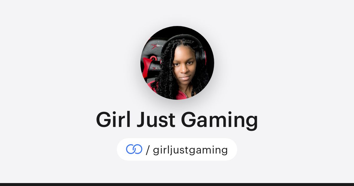 Girl Just Gaming (/girljustgaming) · solo.to