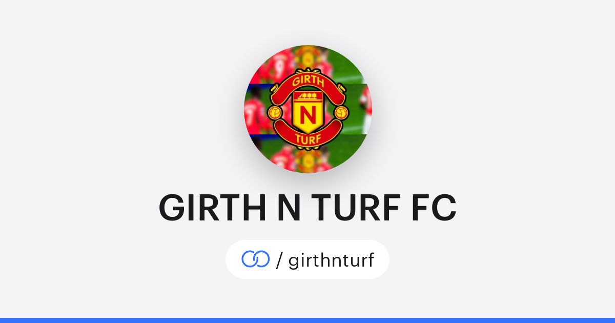 GIRTH N TURF FC (/girthnturf) · solo.to