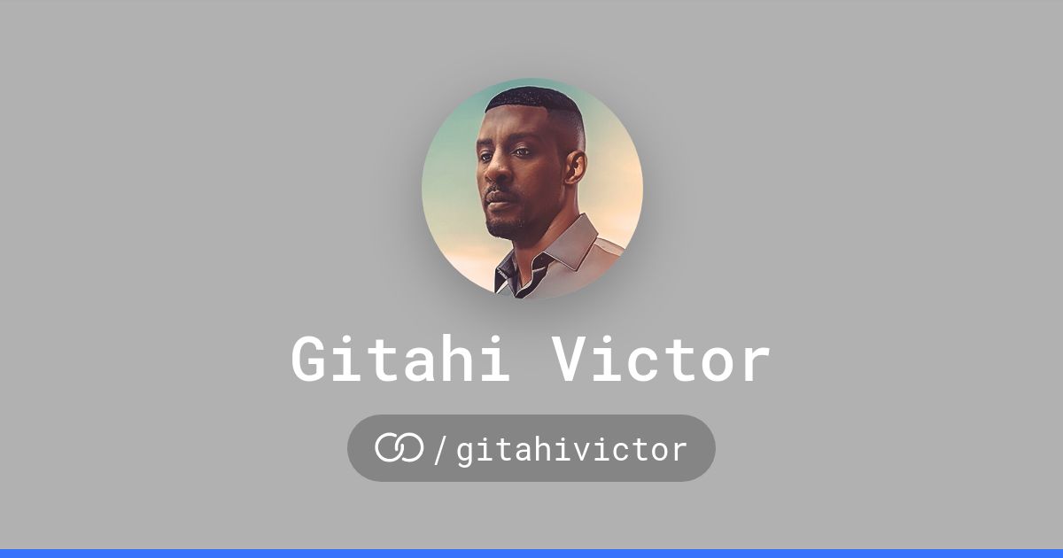 Gitahi Victor (/gitahivictor) · solo.to