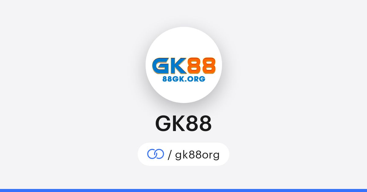 GK88 (/gk88org) · solo.to