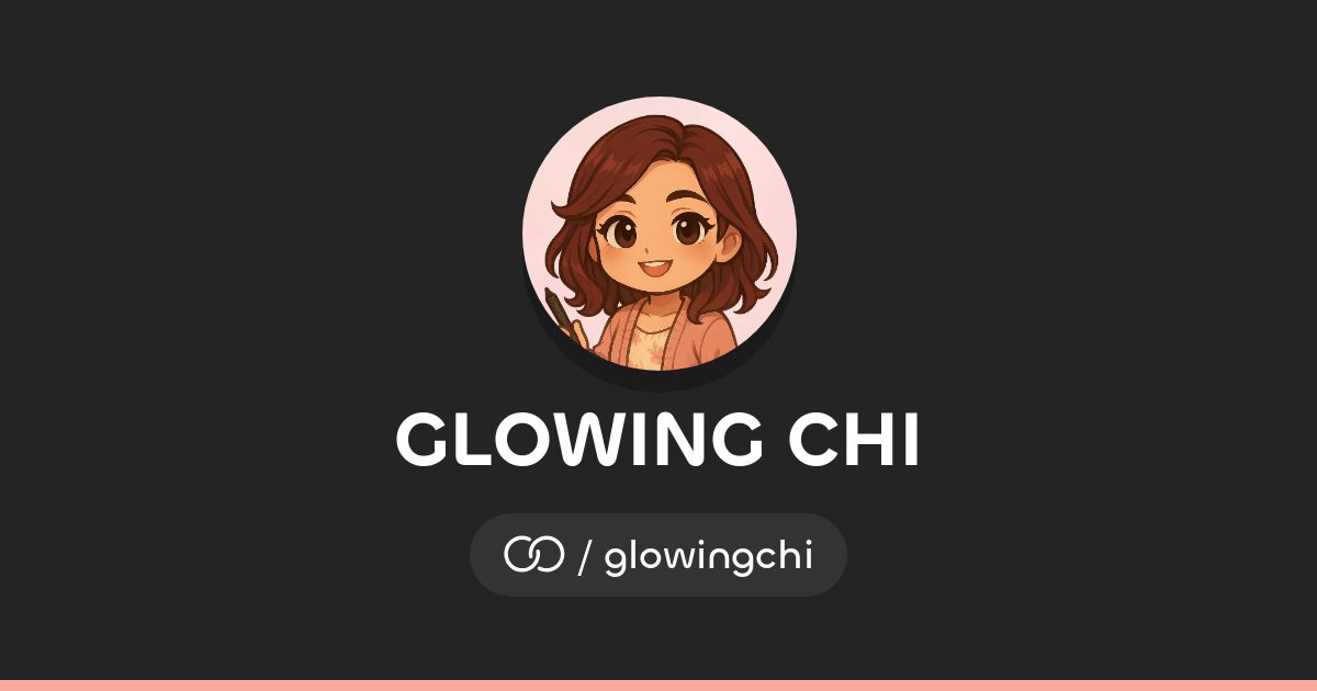 GLOWING CHI (/glowingchi) · solo.to