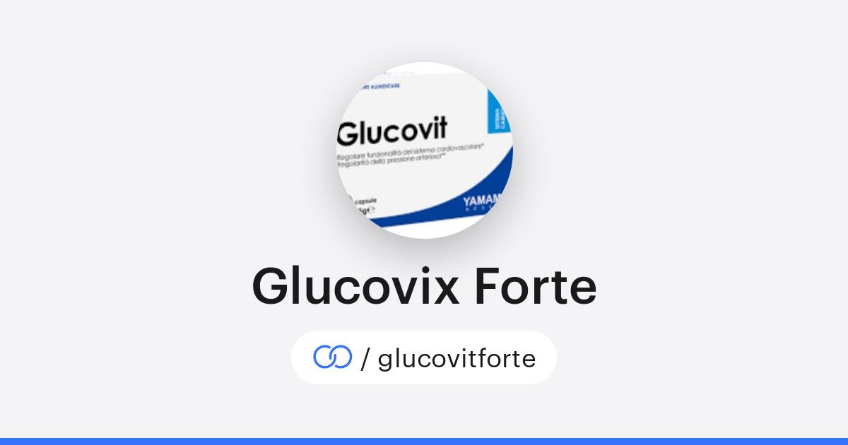 Glucovix Forte (/glucovitforte) · solo.to