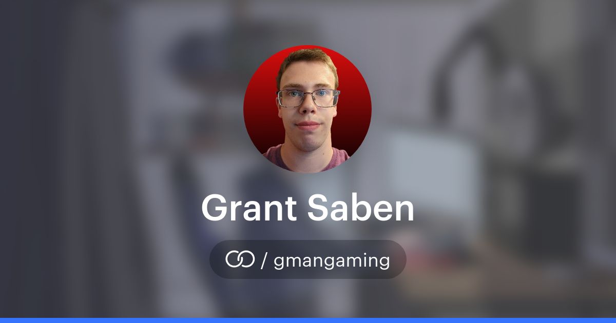 Grant Saben (/gmangaming) · solo.to
