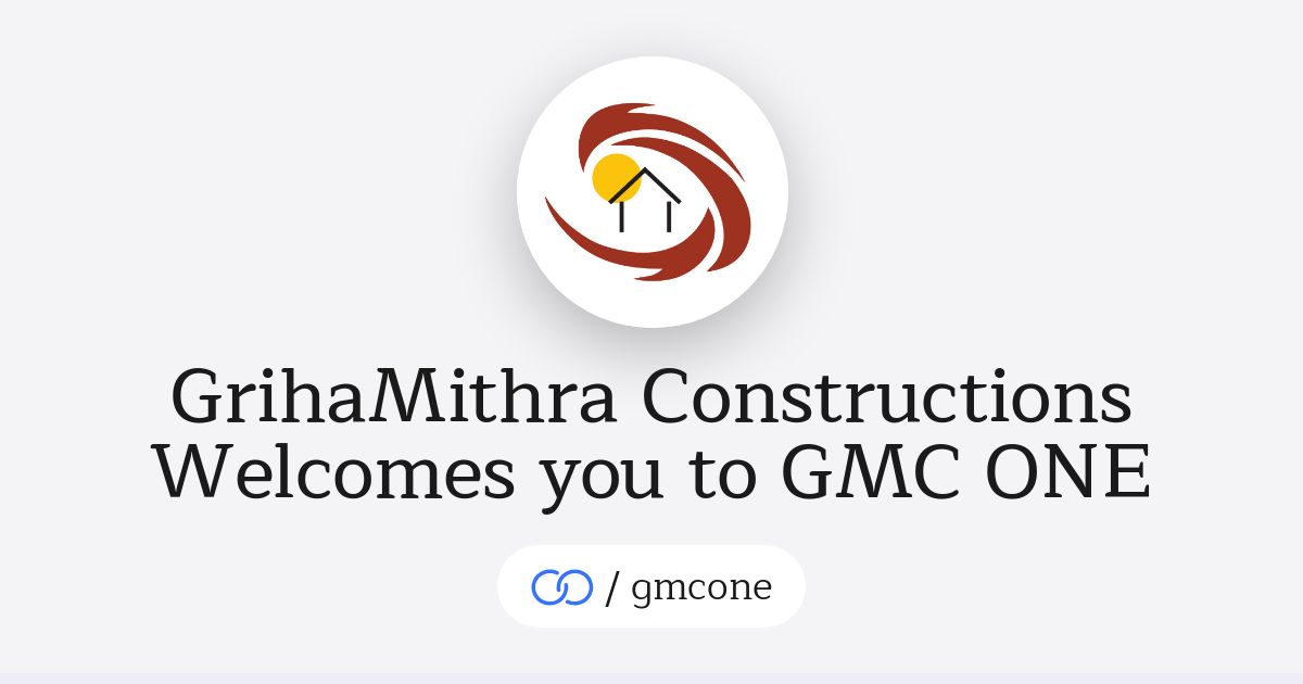GrihaMithra Constructions Welcomes you to GMC ONE (/gmcone) · solo.to