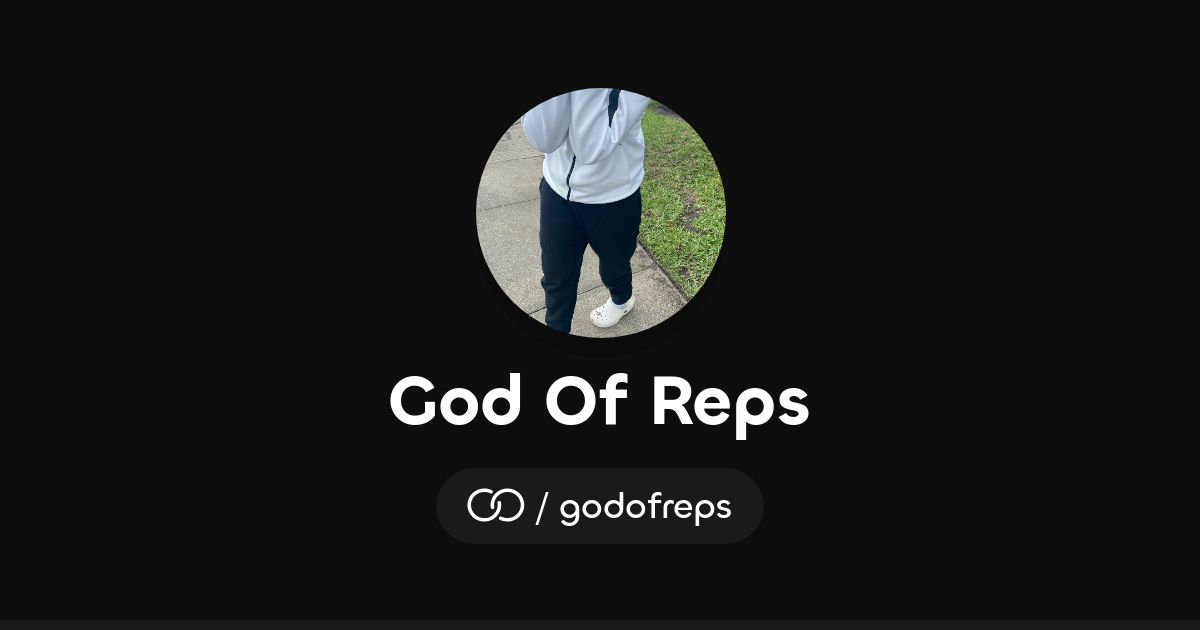 God Of Reps (/godofreps) · solo.to