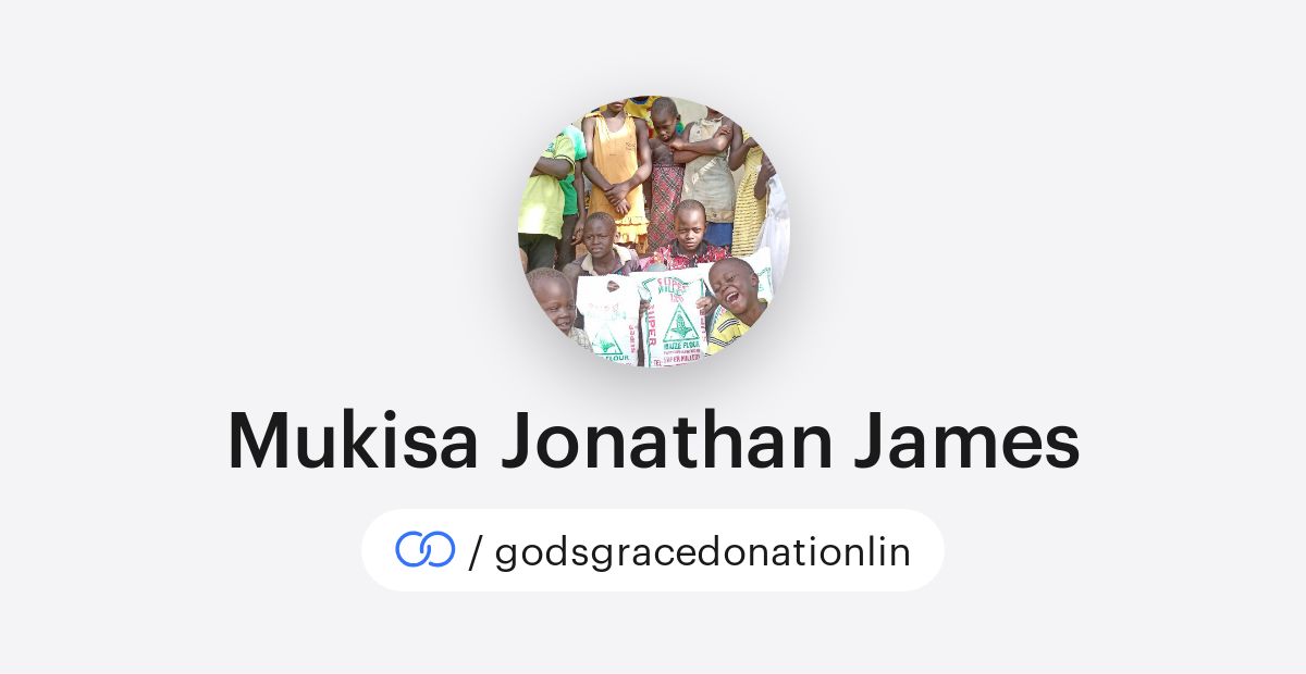 Mukisa Jonathan James (/godsgracedonationlin) · solo.to