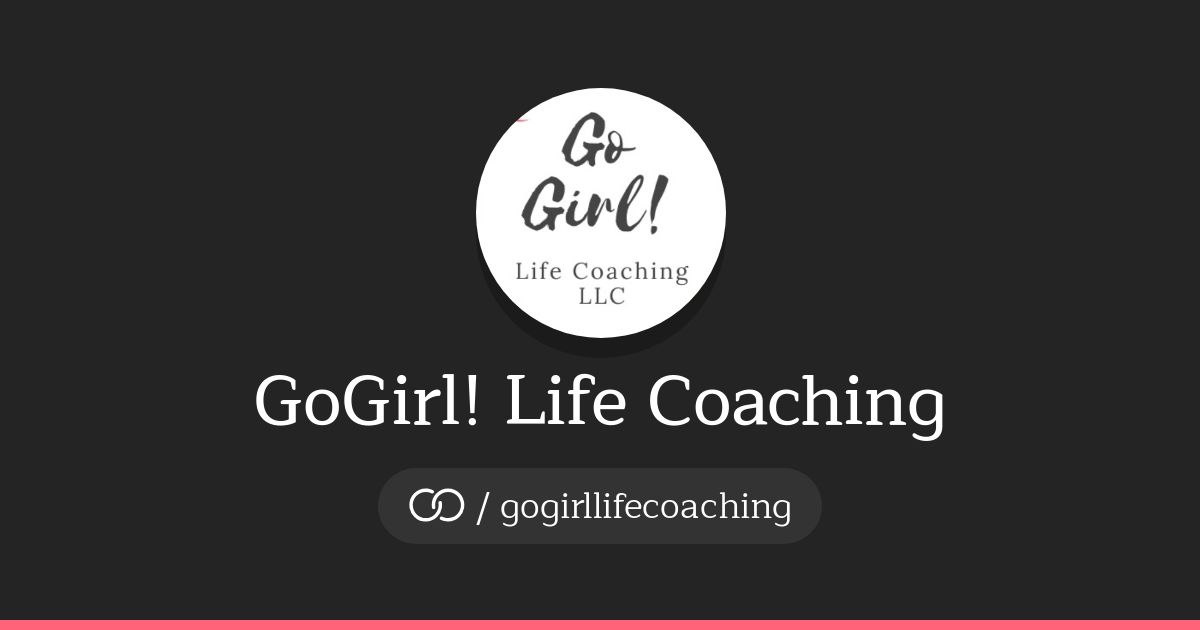 GoGirl! Life Coaching (/gogirllifecoaching) · solo.to