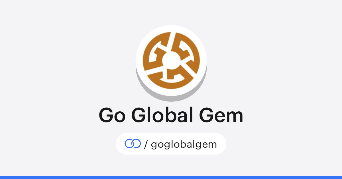 Go Global Gem (/goglobalgem) · solo.to