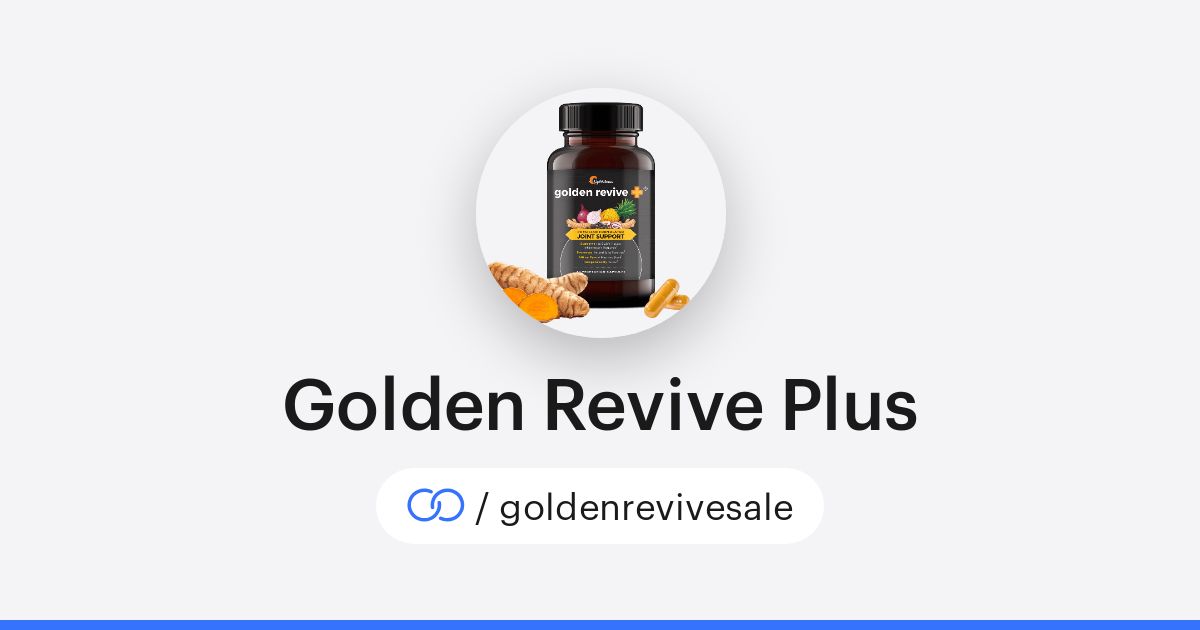 Golden Revive Plus (/goldenrevivesale) · solo.to