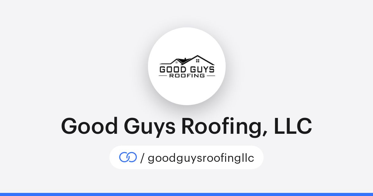 Good Guys Roofing, LLC (/goodguysroofingllc) · solo.to