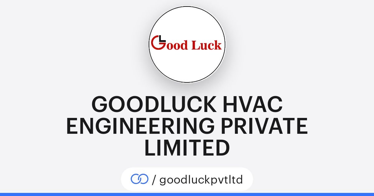 GOODLUCK HVAC ENGINEERING PRIVATE LIMITED (/goodluckpvtltd) · solo.to