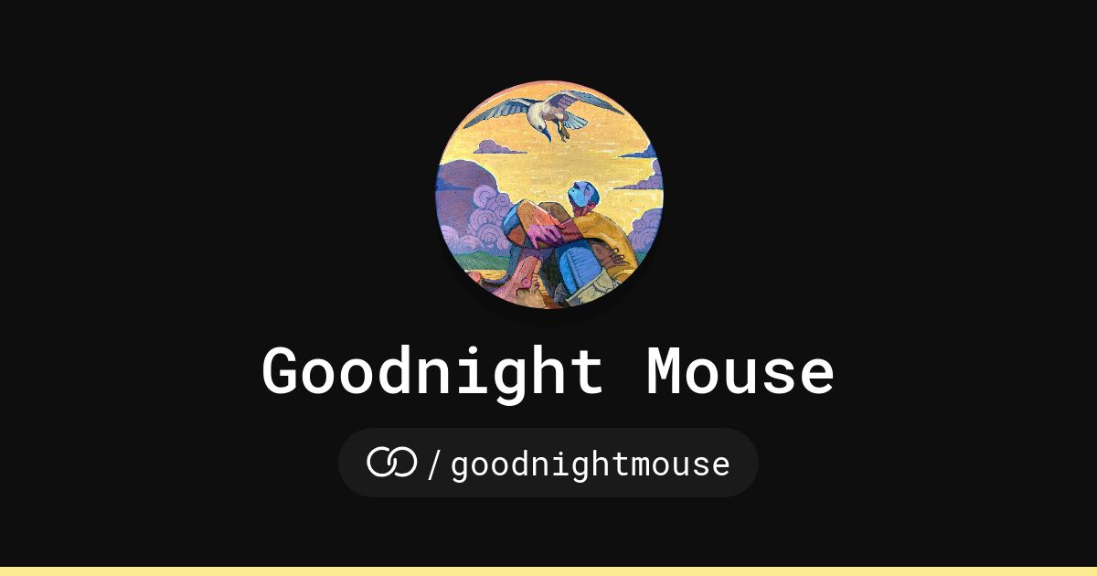 Goodnight Mouse (/goodnightmouse) · solo.to
