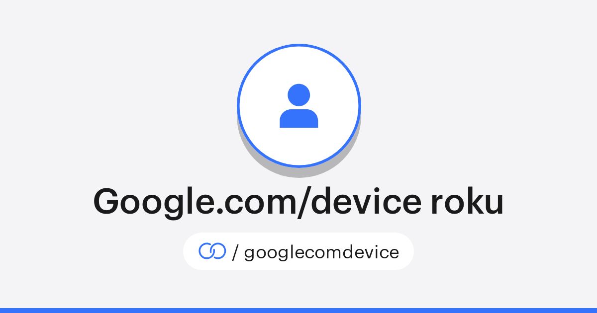 Google.com/device roku (/googlecomdevice) · solo.to