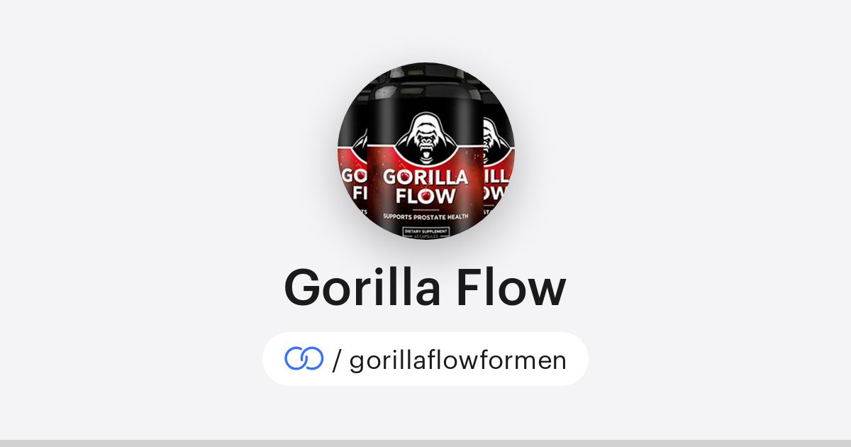 Gorilla Flow (/gorillaflowformen) · solo.to