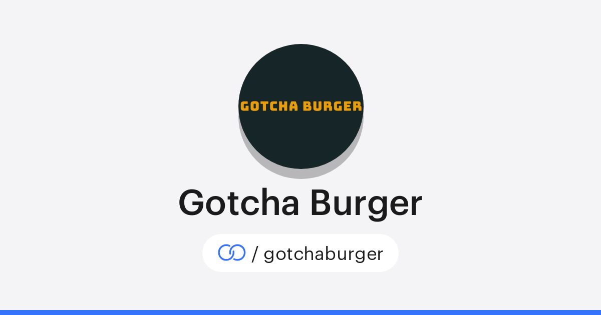 Gotcha Burger (/gotchaburger) · solo.to