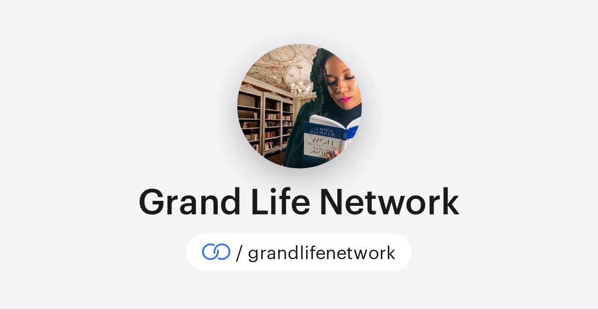 Grand Life Network (/grandlifenetwork) · solo.to
