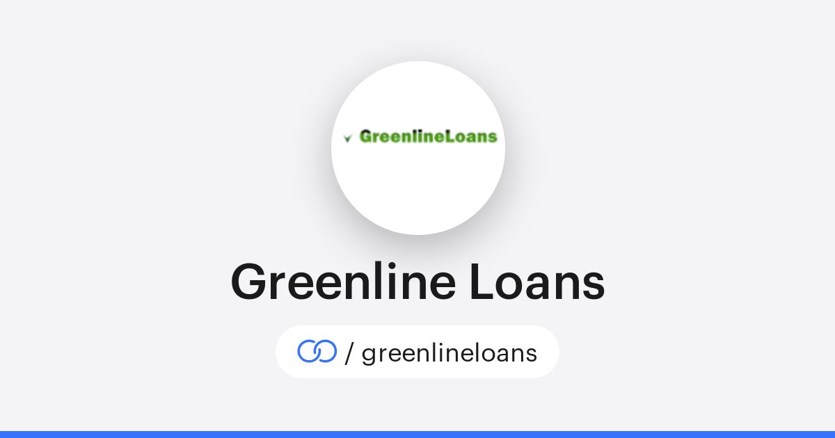 Greenline Loans (/greenlineloans) · solo.to