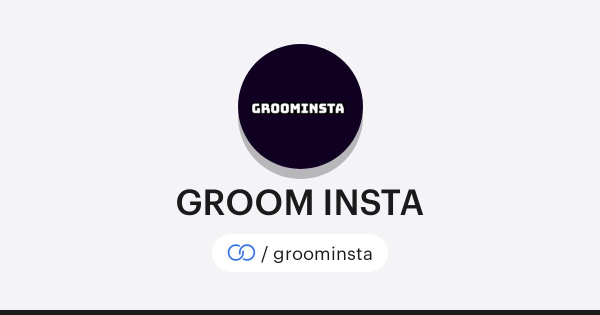 GROOM INSTA (/groominsta) · solo.to