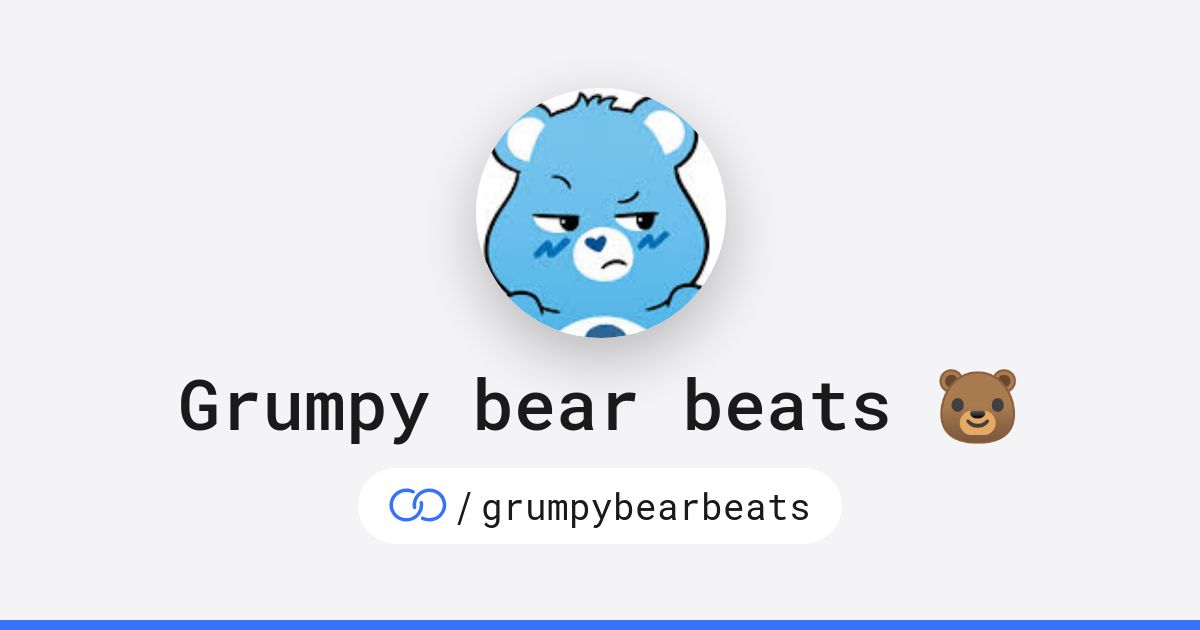 Grumpy bear beats 🐻 (/grumpybearbeats) · solo.to