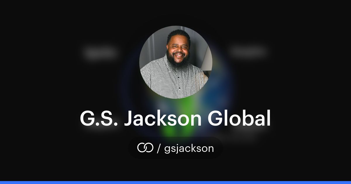G.S. Jackson Global (/gsjackson) · solo.to