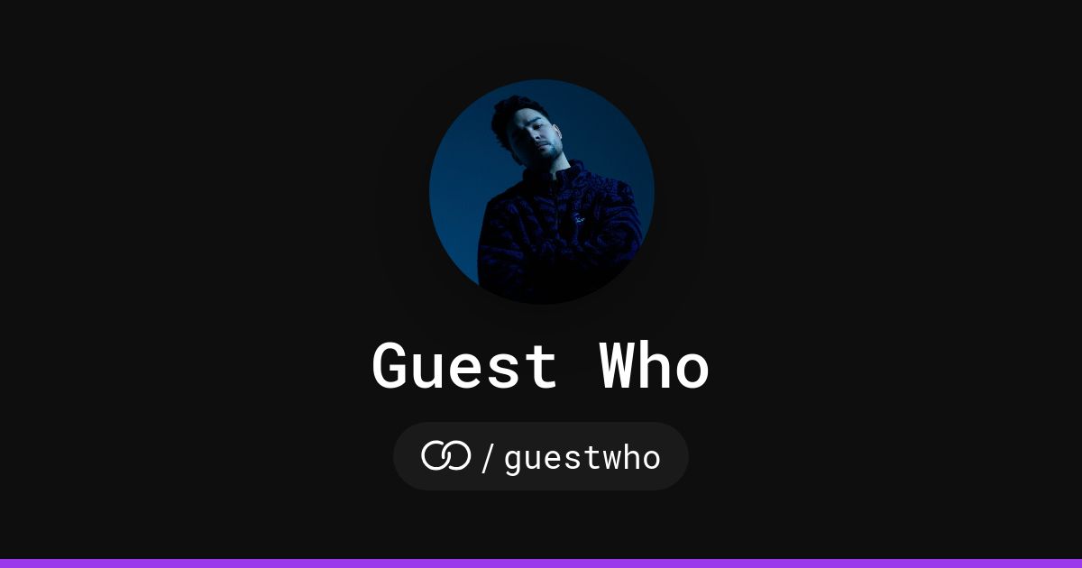 Guest Who (/guestwho) · solo.to