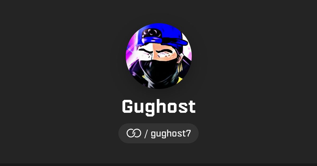 Gughost (/gughost7) · solo.to