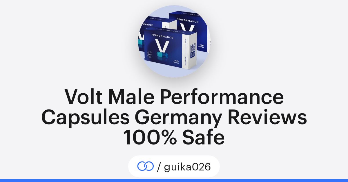 Volt Male Performance Capsules Germany Reviews 100% Safe (/guika026) · solo.to