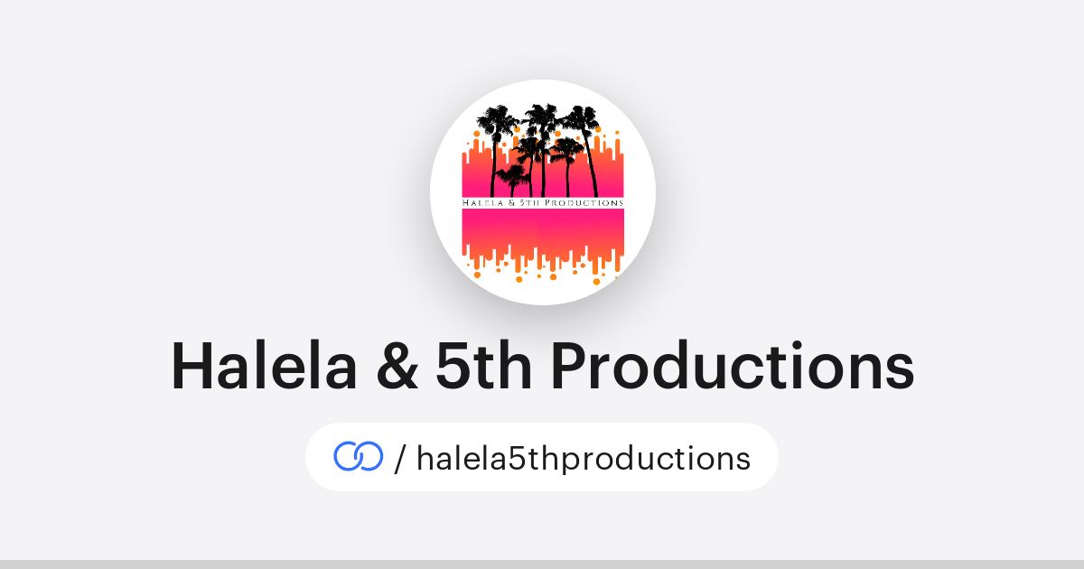 Halela & 5th Productions (/halela5thproductions) · solo.to