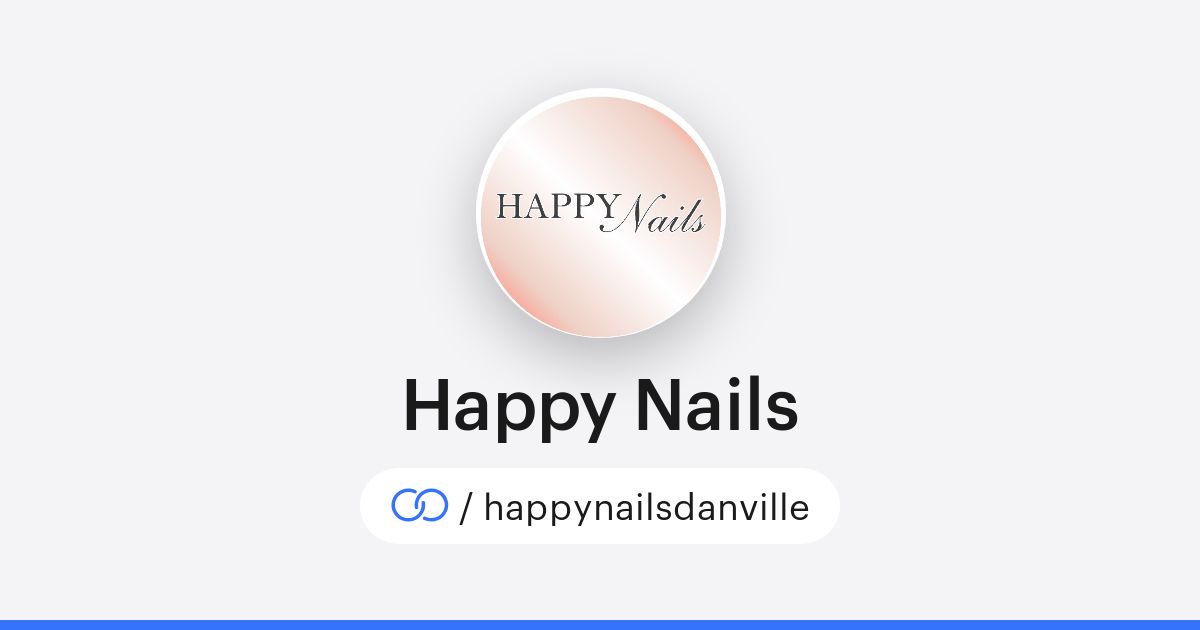 Happy Nails (/happynailsdanville) · solo.to