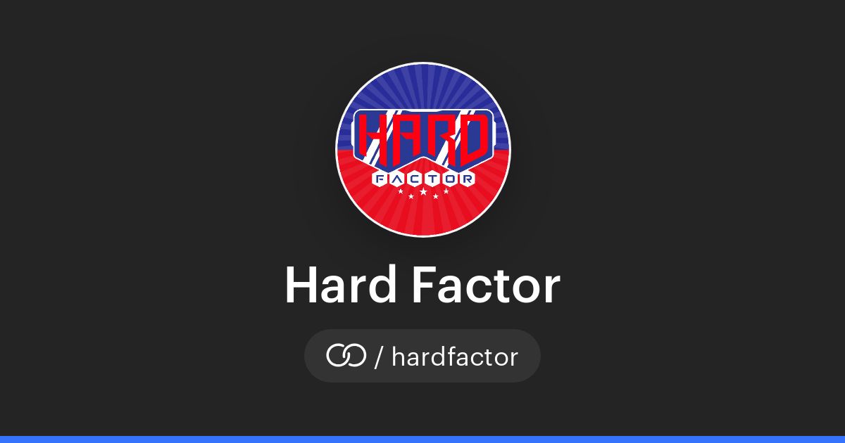 Hard Factor (/hardfactor) · solo.to