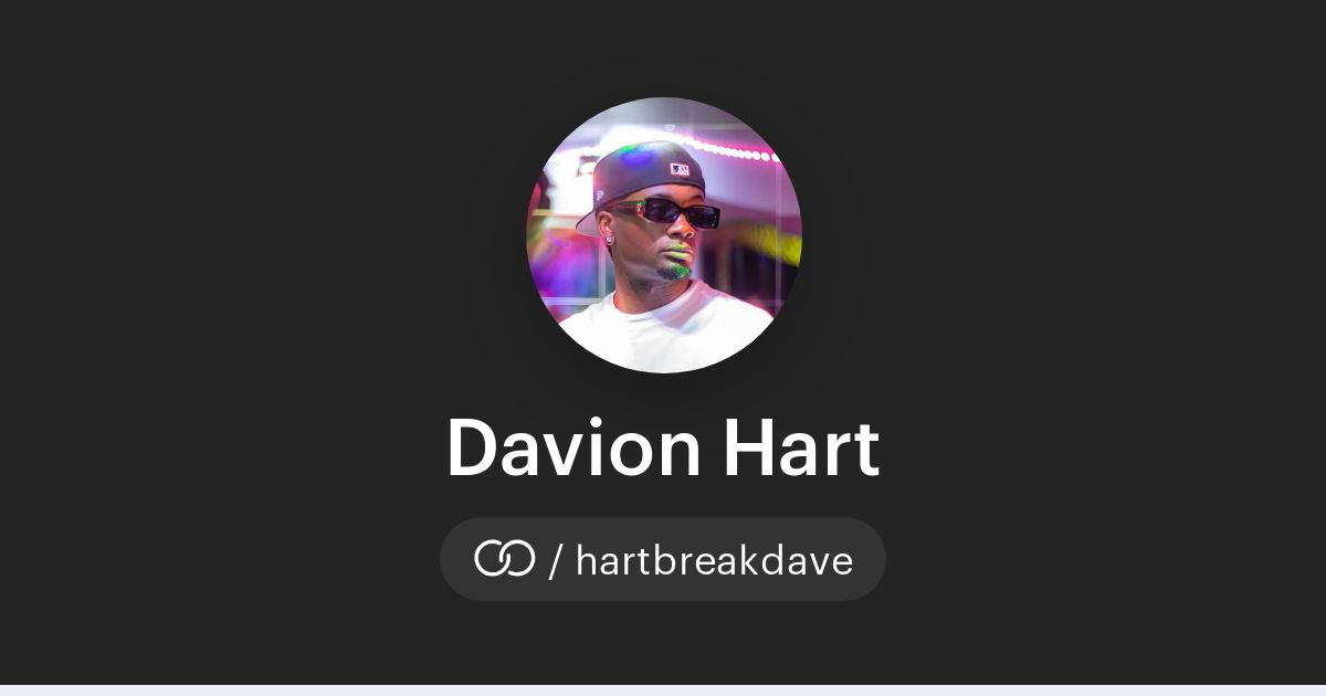 Davion Hart (/hartbreakdave) · solo.to
