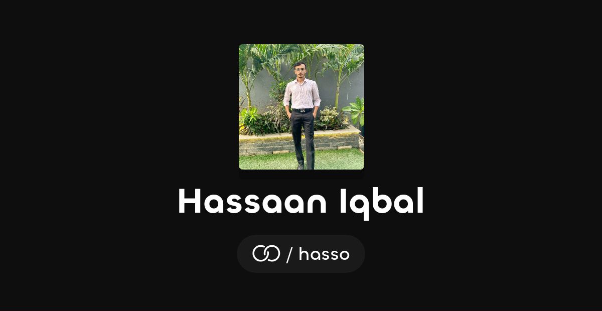 Hassaan Iqbal (/hasso) · solo.to