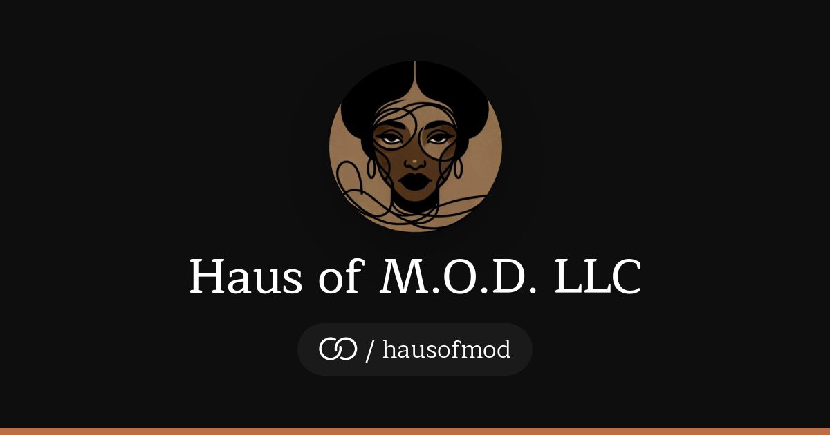 Haus of M.O.D. LLC (/hausofmod) · solo.to