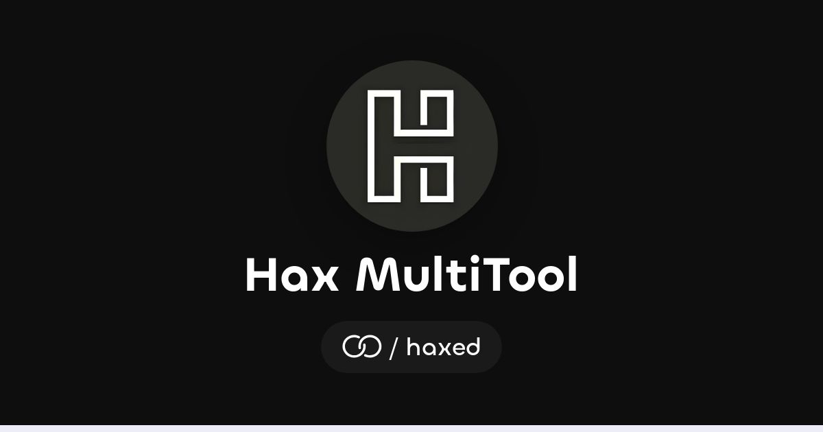Hax MultiTool (/haxed) · solo.to