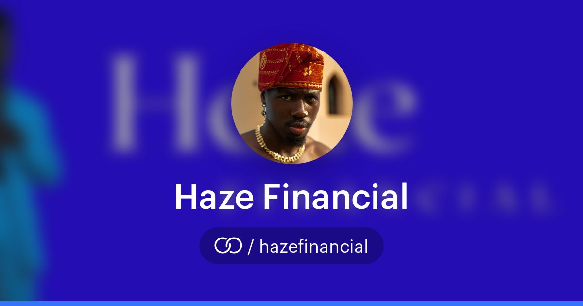 Haze Financial (/hazefinancial) · solo.to