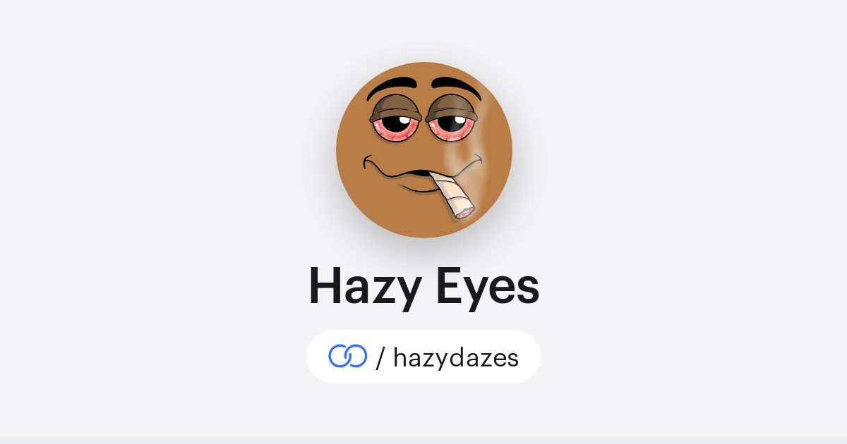 Hazy Eyes (/hazydazes) · solo.to