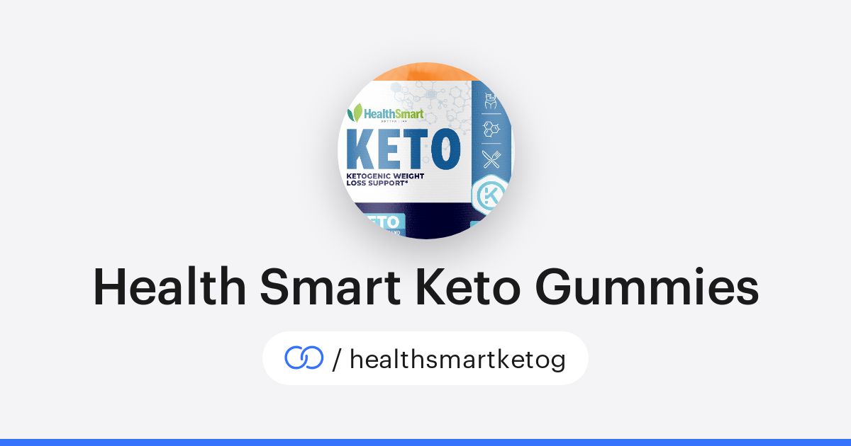 Health Smart Keto Gummies (/healthsmartketog) · solo.to