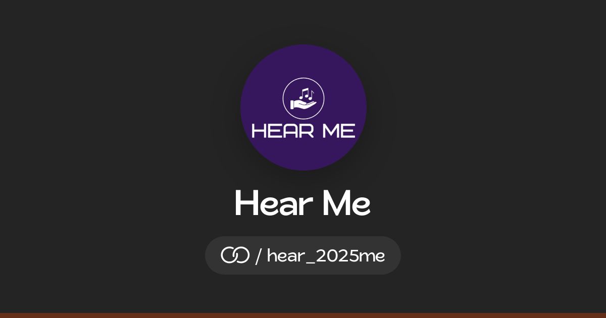 Hear Me (/hear_2025me) · solo.to