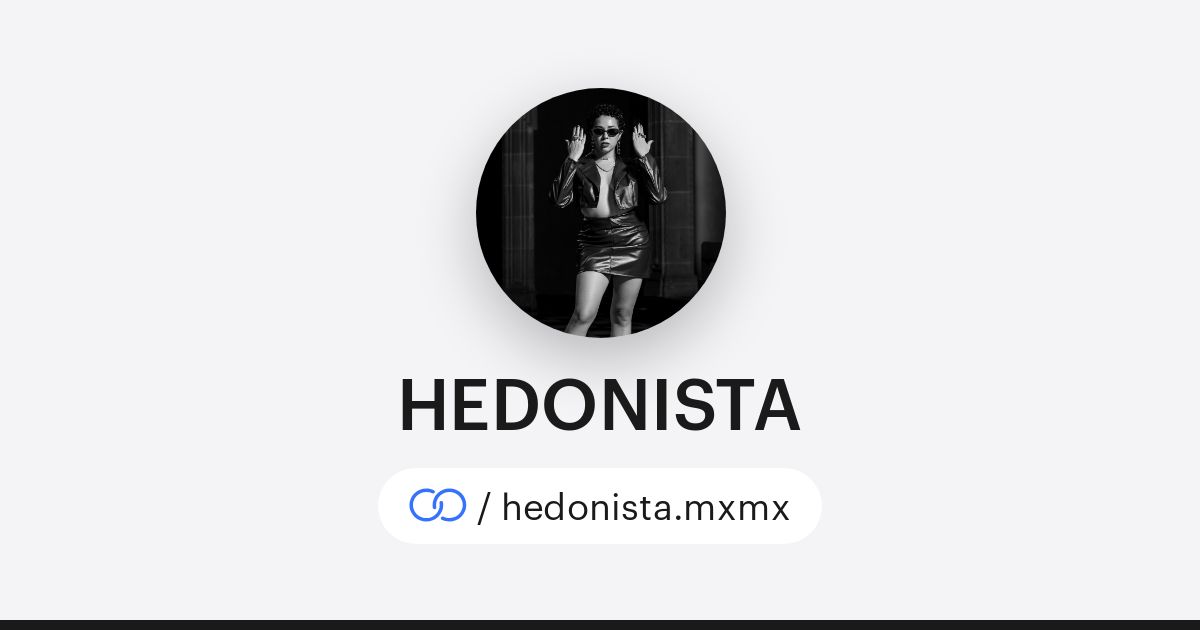 HEDONISTA (/hedonista.mxmx) · solo.to