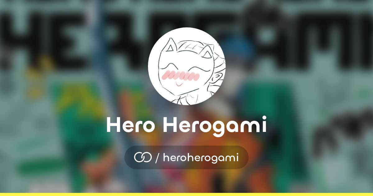 Hero Herogami (/heroherogami) · solo.to