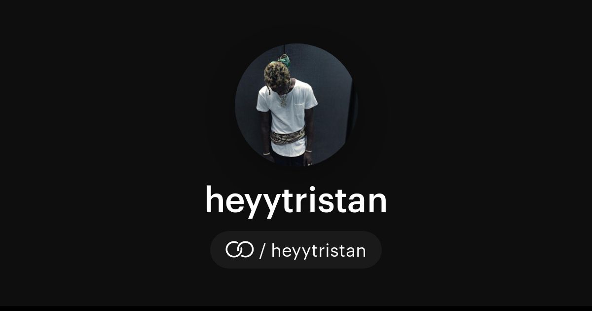 heyytristan · solo.to